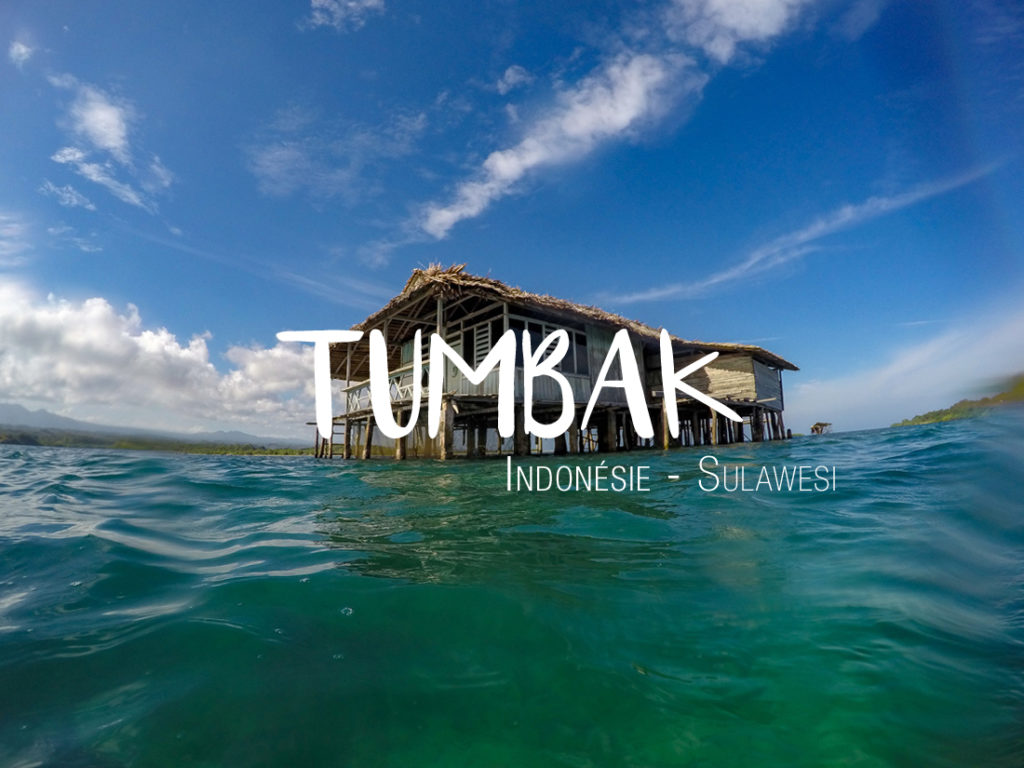 Tumbak - Le faux paradis - Backpacker du Dimanche